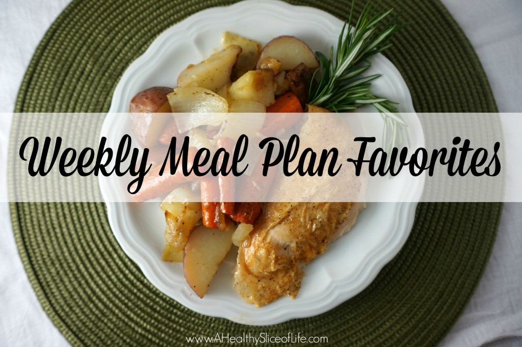 Dinnertime Favorites for Meal Planning - A Healthy Slice of Life