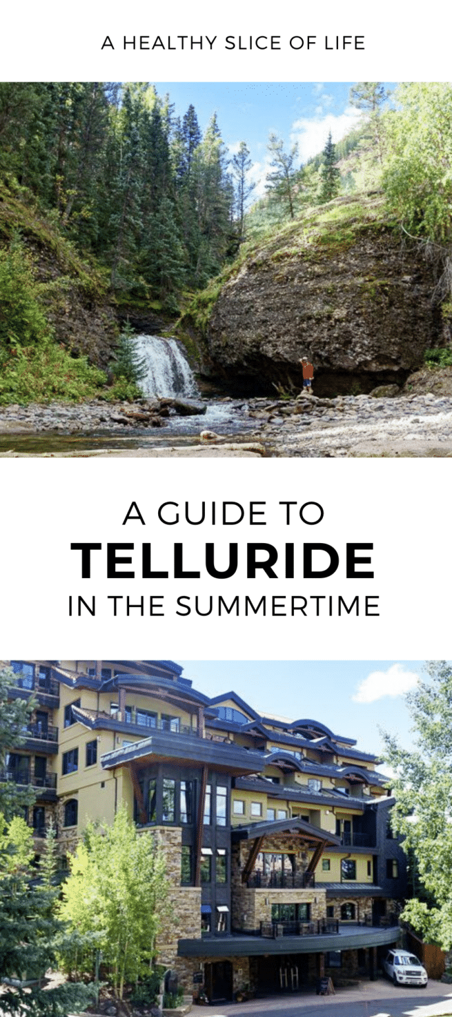 A Guide to Telluride in the Summertime - A Healthy Slice of Life