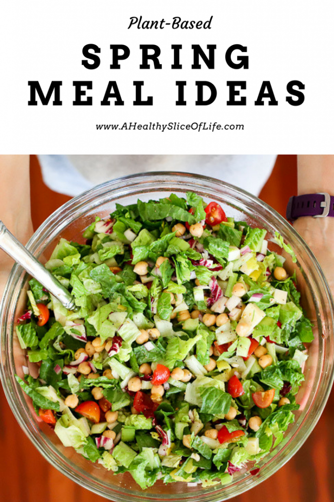 10 Plant-Based Spring Meal Ideas - A Healthy Slice of Life