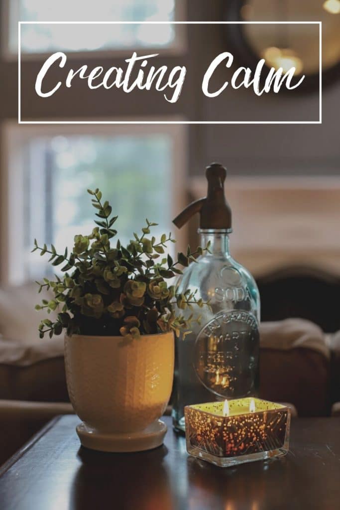 Creating Calm - A Healthy Slice of Life