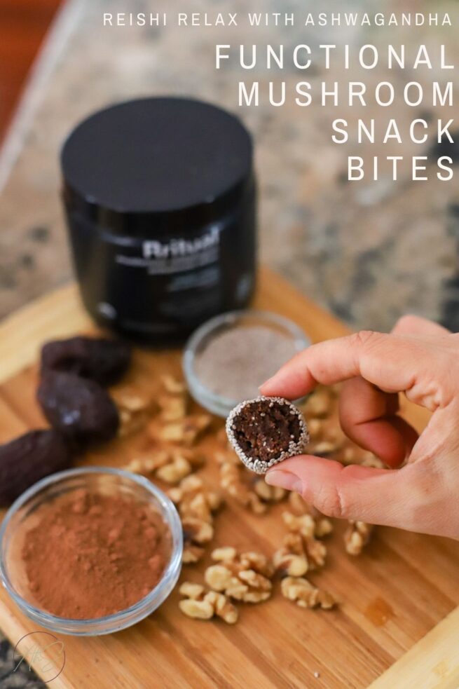 Reishi Relax Snack Bites with Ashwagandha & Cacao - A Healthy Slice of Life