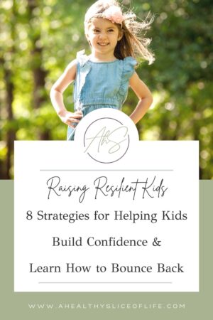 How to Help Kids Build Resiliency - A Healthy Slice of Life