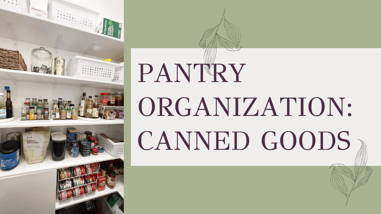 Pantry Can Organization - A Healthy Slice of Life